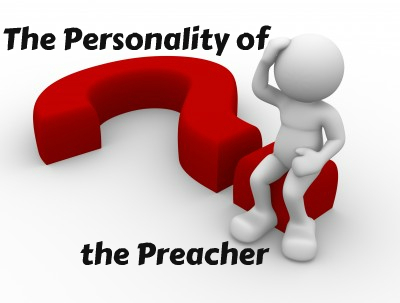 The Personality of the Preacher 2 | Biblical Preaching