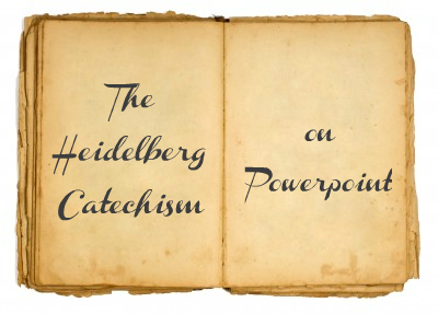 The Heidelberg Catechism on Powerpoint | Biblical Preaching