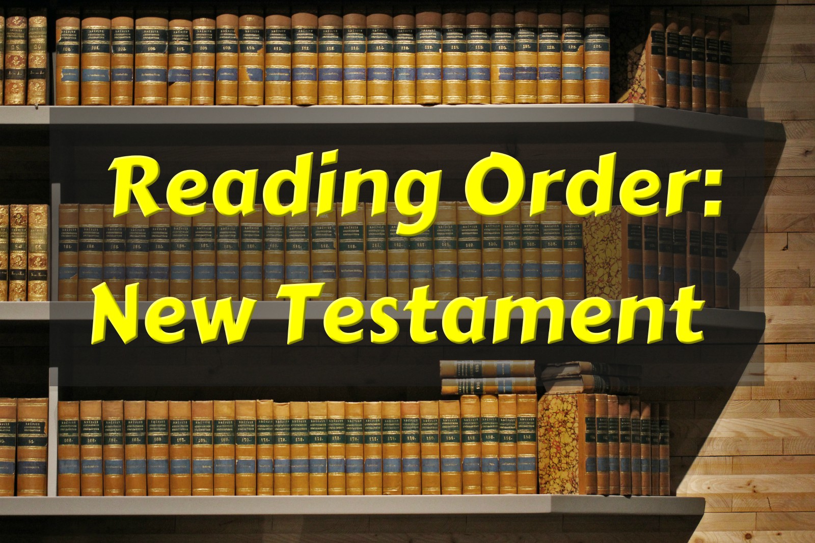 Reading Order: New Testament | Biblical Preaching