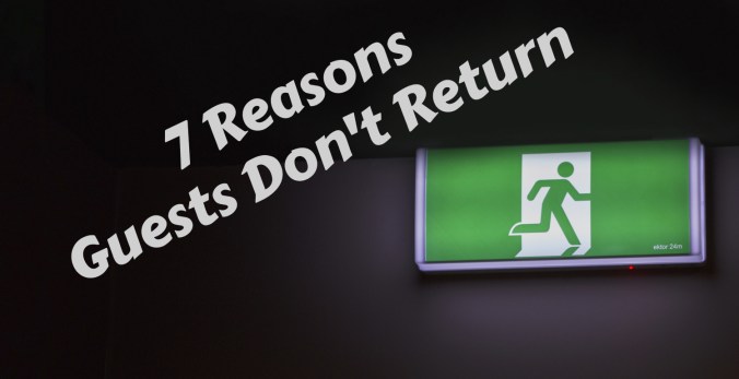 7 Reasons Guests Don’t Return | Biblical Preaching
