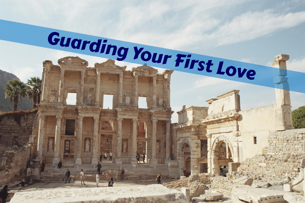 First Love | Biblical Preaching